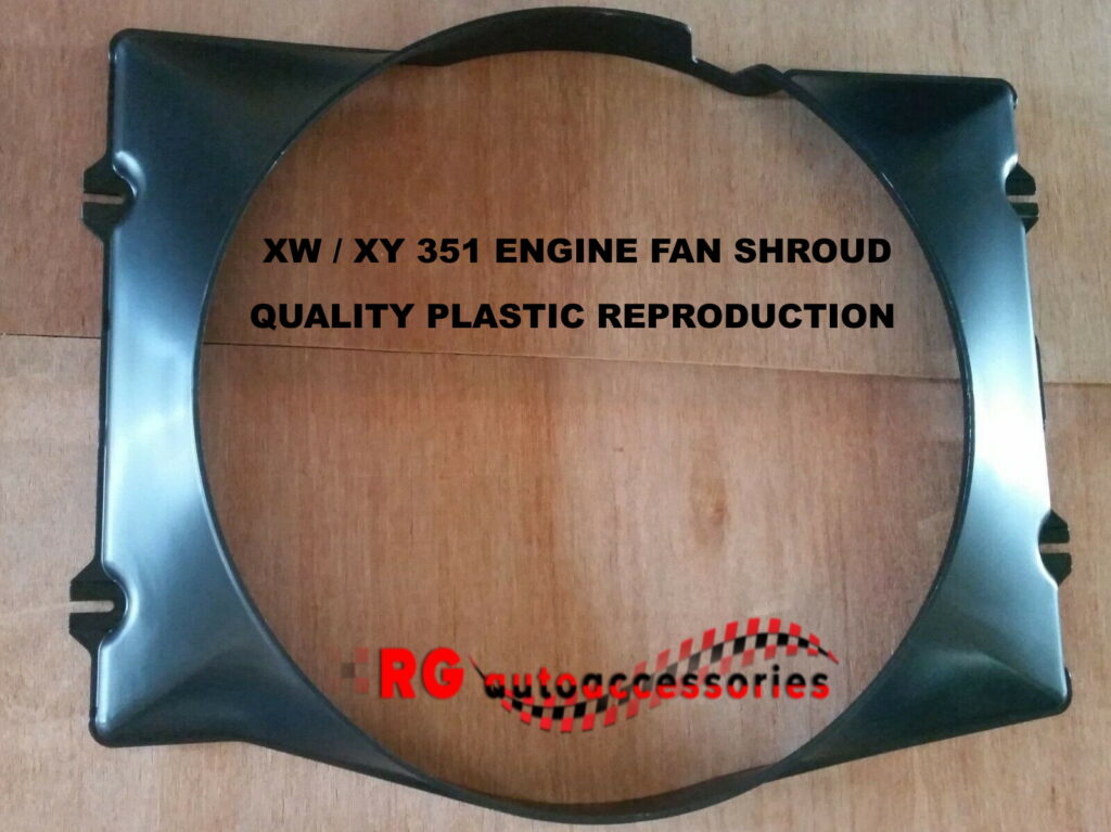 FORD FALCON XW XY V8 ENGINE 351 PLASTIC RADIATOR FAN SHROUD QUALITY ...